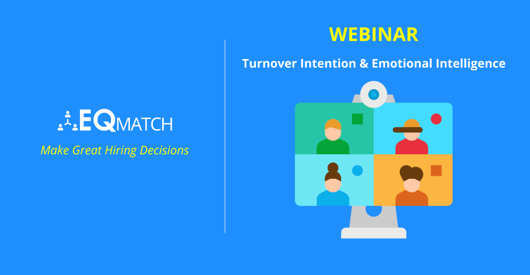 Employee Turnover Intention and Emotional Intelligence (EQ) - EQMatch